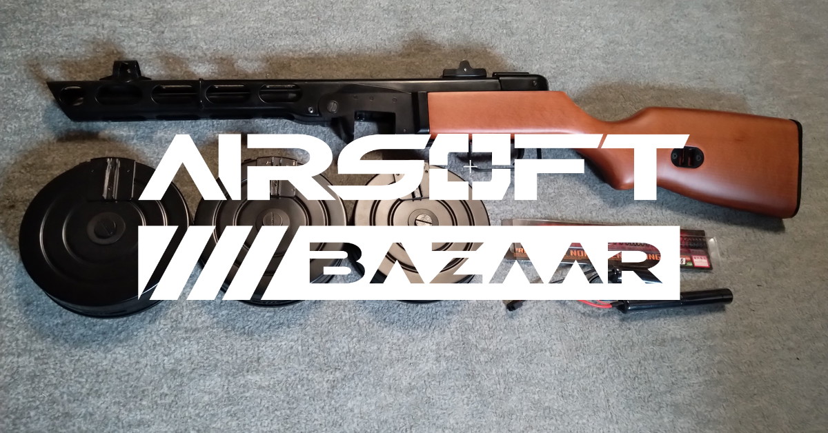 S&T PPSH-41 - Airsoft Bazaar